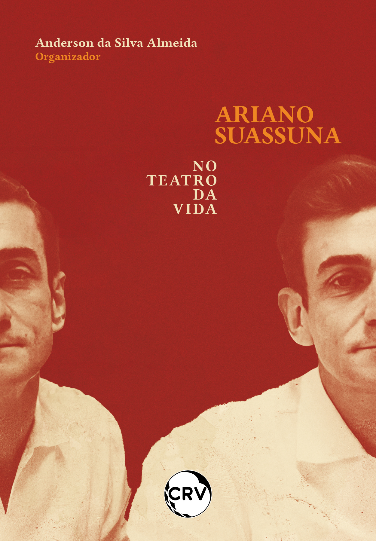 “Ariano Suassuna: no teatro da vida”: livro celebra obra e vida do ...