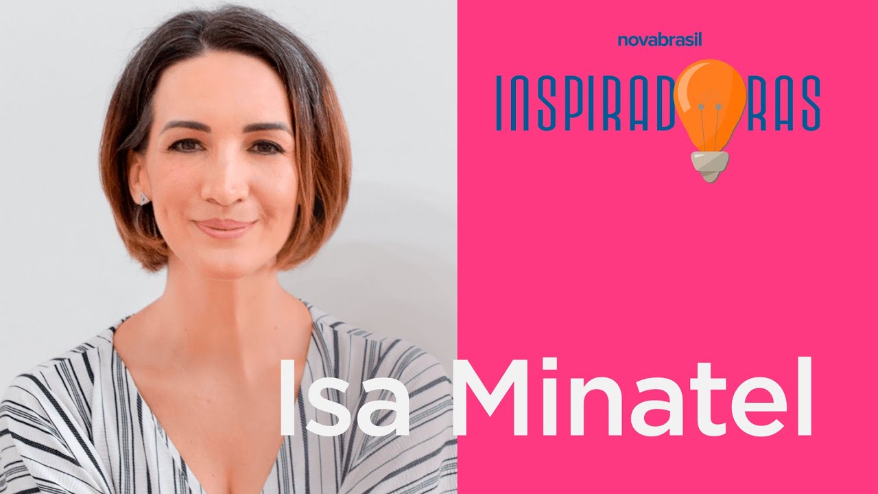 Inspiradoras Cast: Isa Minatel e a transformação que inspirou a ...
