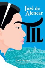 Os livros essenciais de José de Alencar; confira especial - Novabrasil
